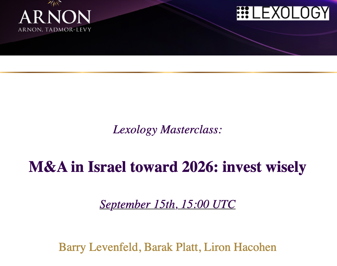 Arnon, Tadmor-Levy Webinar: M&A in Israel: Outlook 2026 - IsraelDesks
